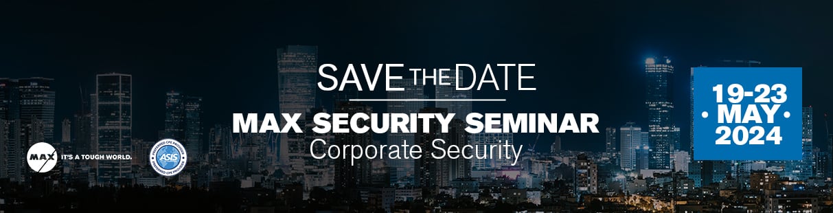 Max Security Seminar 2024: Enhance Your Corporate Security Skills & Knowledge